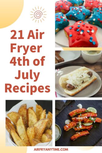 23 Air Fryer 4th of July Recipes - Air Fry Anytime